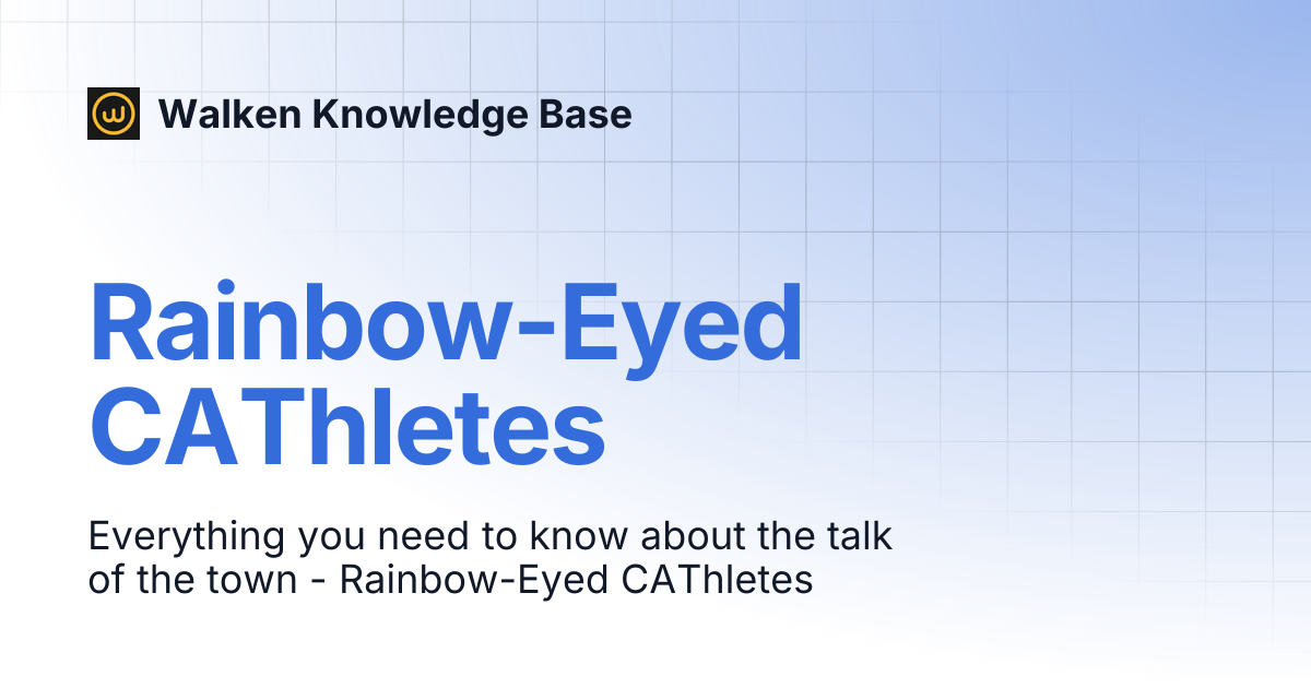 Rainbow-Eyed CAThletes | Walken Knowledge Base